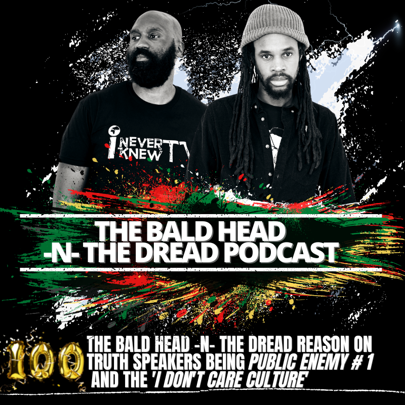 The Bald Head -N-The Dread On Truth Speakers Being Public Enemy # 1 And ...